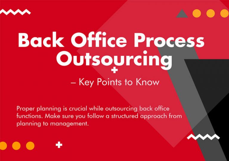 Back Office Process Outsourcing - Key Points to Know