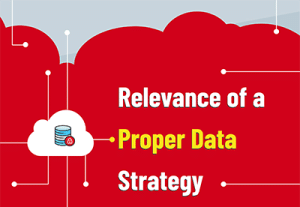 Relevance of a Proper Data Strategy for Your Company