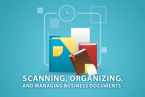 How to Scan, Digitize and Manage Business Documents
